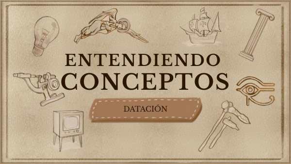 DATACIÓN-ENTENDIENDO CONCEPTOS | Genially