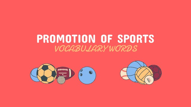 VOCABULARY - PROMOTION OF SPORTS