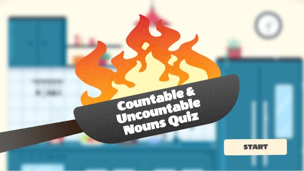 COUNTABLE & UNCOUNTABLE NOUNS | Genially