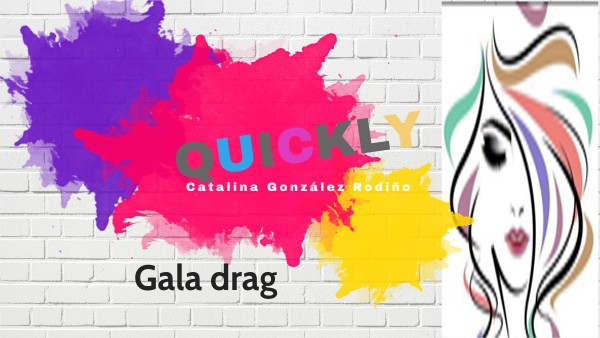 PRESENTACIÓN Gala Drag | Genially