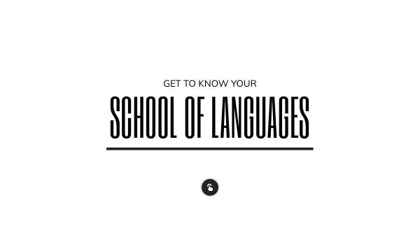 Get to know your School of Languages | Genially
