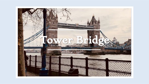 Tower bridge | Genially