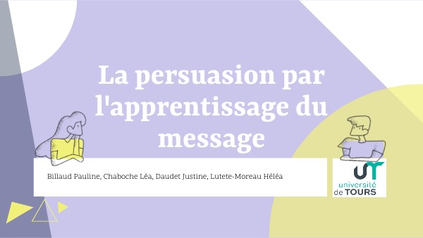 La persuasion par l'apprentissage du message | Genially