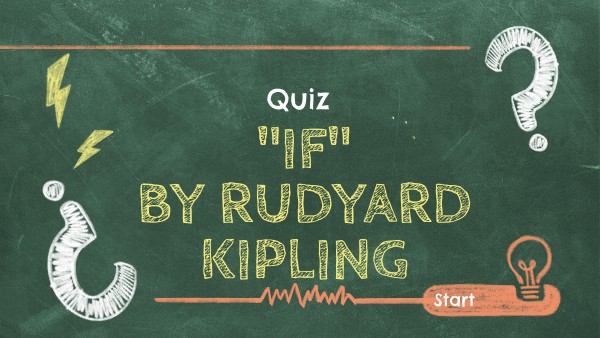 IF BY RUDYARD KIPLING QUIZ | Genially