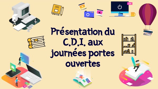 Présentation du CDI aux portes ouvertes | Genially