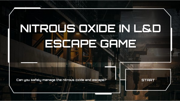 NITROUS OXIDE IN L&D ESCAPE GAME
