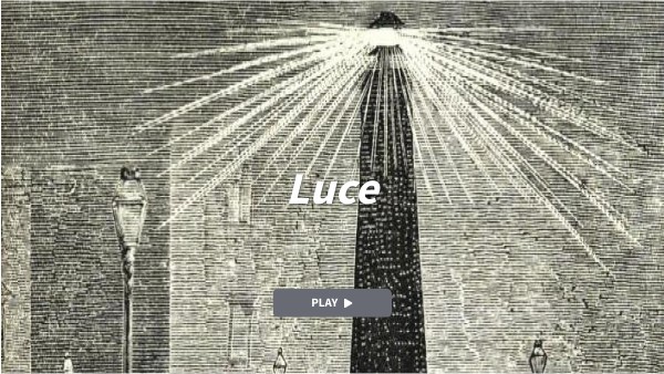 Luce e cenni storici | Genially