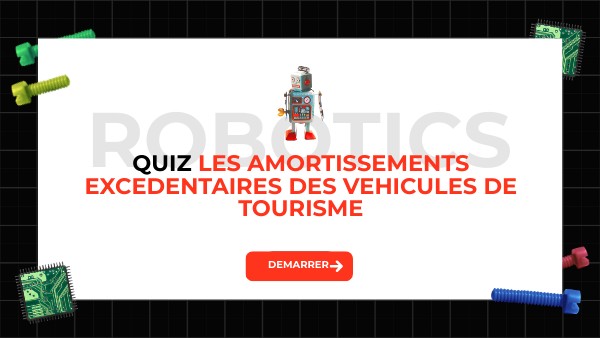 QUIZ AMTS EXCEDENTAIRES VEHICULES | Genially