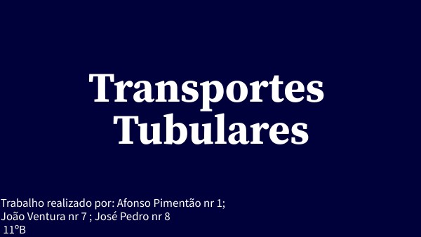 Transportes Tubulares | Genially