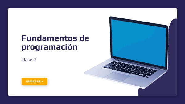 Clase 2 fundamentos de programación | Genially