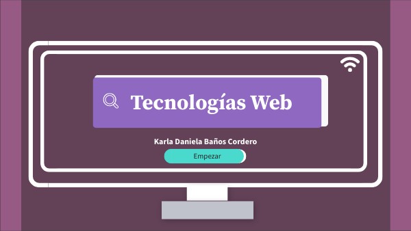 Tecnologías WEB | Genially