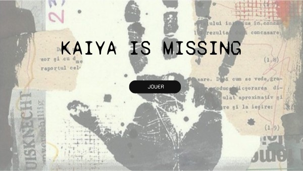 Kaiya is missing
