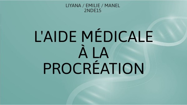 l'aide médicale à la procréation | Genially