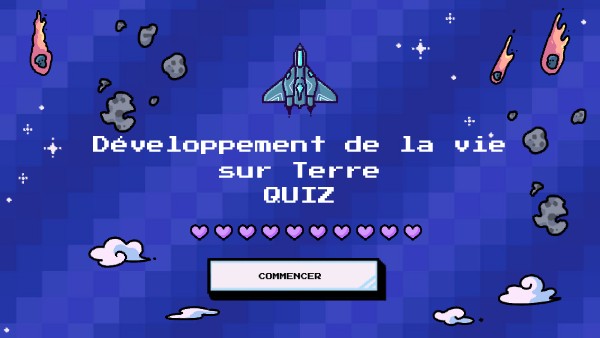 Quiz sur le développement de la vie sur Terre | Genially