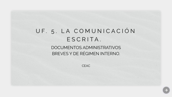 UF. 5. La importancia de la comunicación escrita | Genially