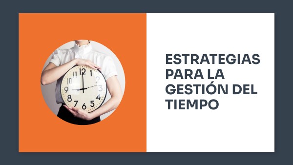 1. Estrategia gestión del tiempo | Genially