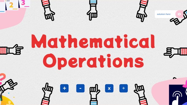 MATHEMATICAL OPERATIONS