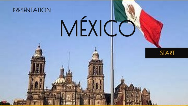 MEXICO PRESENTATION | Genially