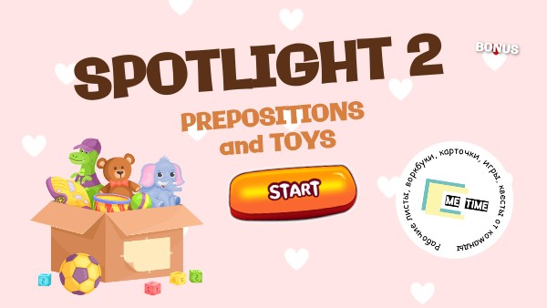 MT | Spotlight 2 | Prepositions and Toys | Genially