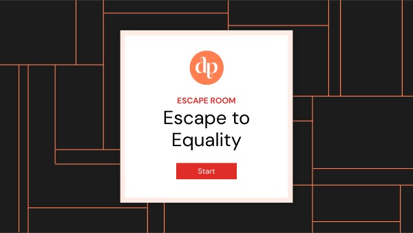 ESCAPE TO EQUALITY | Genially