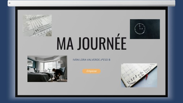 Ma journée Iván Lora | Genially