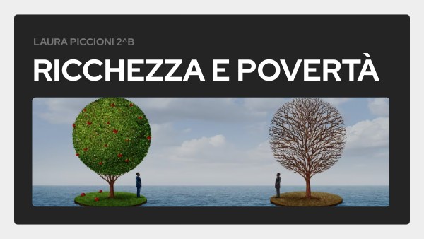 RICCHEZZA E POVERTÀ | Genially