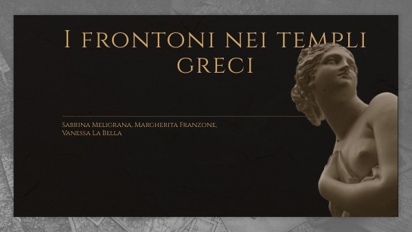 Frontoni e Metope | Genially