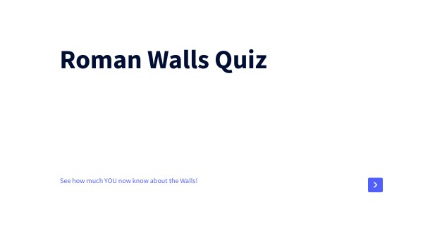 Roman Walls Quiz