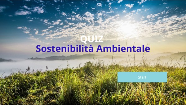 QUIZ- SUSTAINABILITY AND THE ENVIRONMENT | Genially