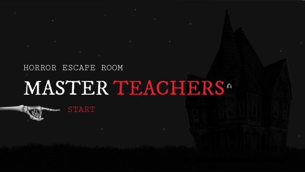 HORROR ESCAPE ROOM for Master Teachers