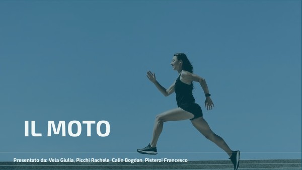 Il moto: Vela Giulia, Picchi Rachele, Calin Bogdan, Pisterzi Francesco ...