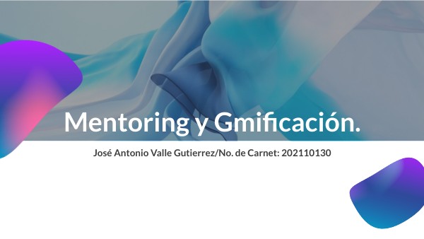 Mentoring y Gamificación. | Genially