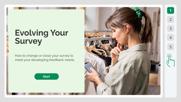 Evolving or Closing Your Survey