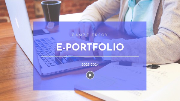 E-PORTFOLIO DE GAMZE ERSOY