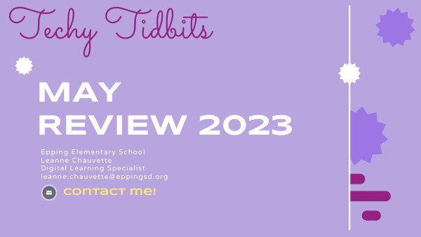 Techy Tidbits May/June Review 2023