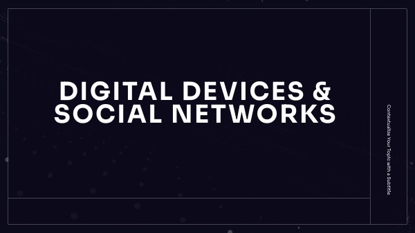 Digital Devices & Social Network