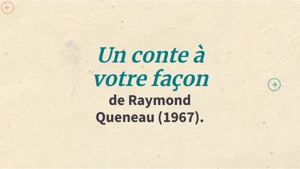 Un conte à votre façon de Raymond Queneau