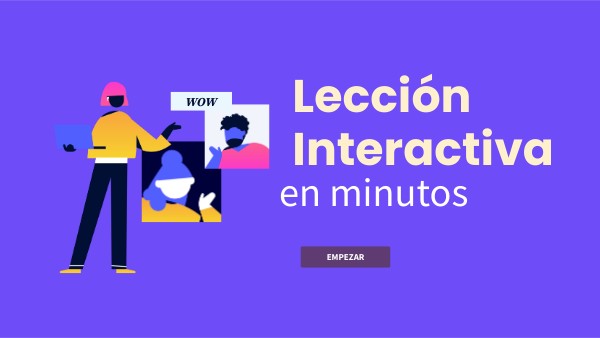 Lección interactiva en minutos | Genially