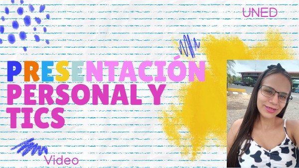 Presentación personal y tic | Genially
