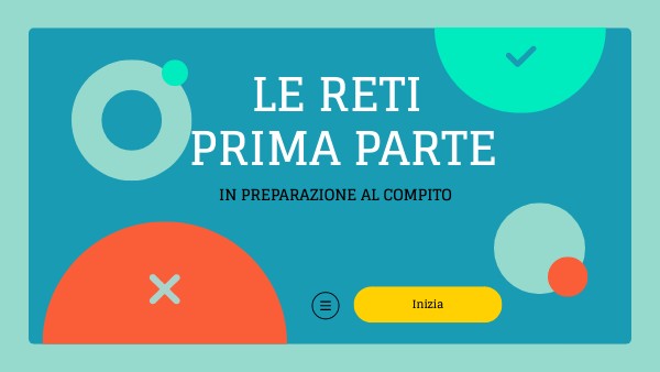 LE RETI (prima parte)