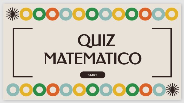 QUIZ MATEMATICO | Genially