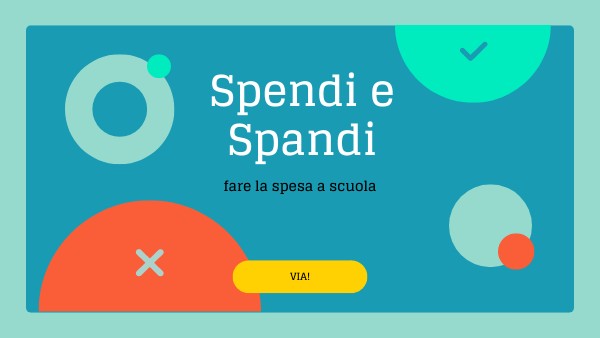 Spendi e spandi | Genially