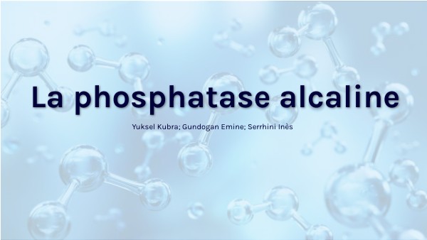 Phosphatase alcaline | Genially