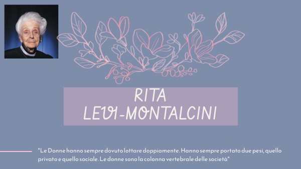 RITA LEVI-MONTALCINI | Genially