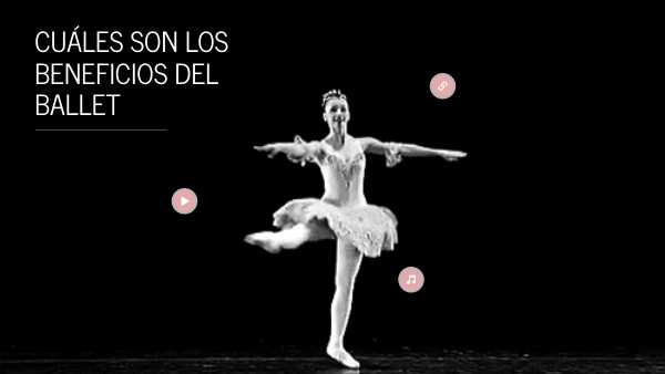 BENEFICIOS DEL BALLET | Genially