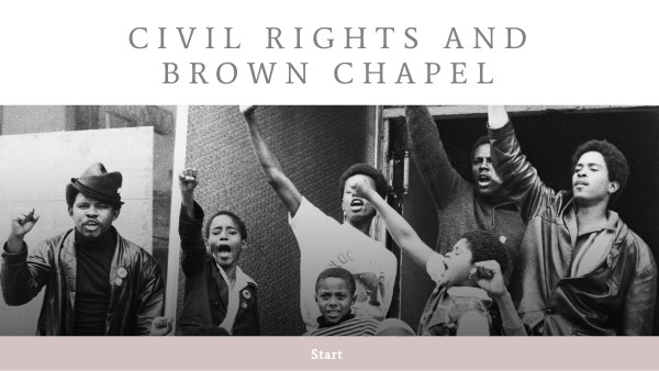 CIVIL RIGHTS PRESENTATION - brown chapel | Genially