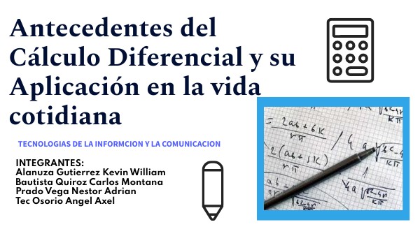 Antecedentes del Cálculo Diferencial y su Aplicación en la vida cotidi ...