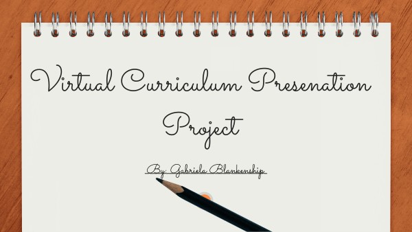 Virtual Curriculum Presentation Project