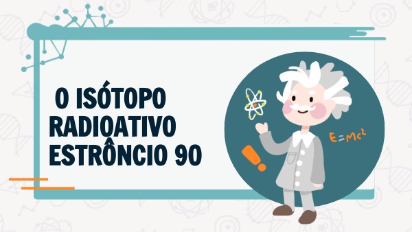 EINSTEIN PRESENTATION Estrôncio 90
