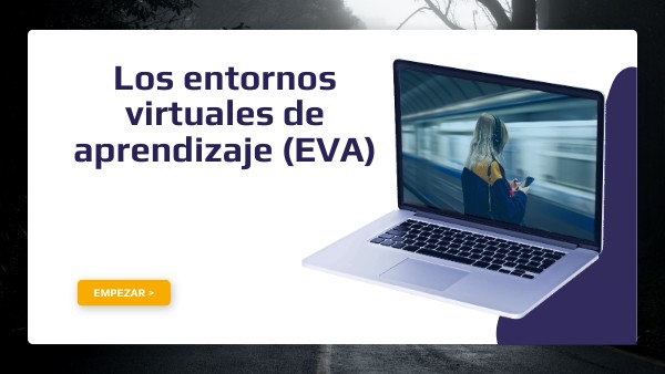 los entornos virtuales de aprendizaje (EVA)